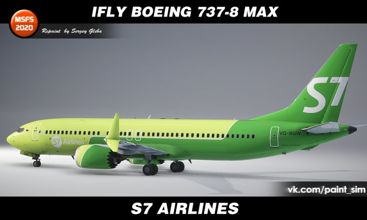 iFly Boeing 737 Max 8 - S7 AIrlines - MFS2020 Liveries and Textures ...