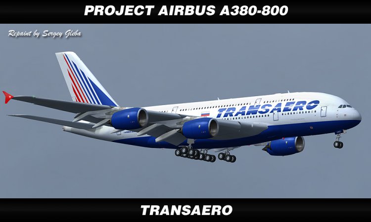 Project Airbus A380 - Transaero - FS2004 Aircraft Liveries and Textures ...