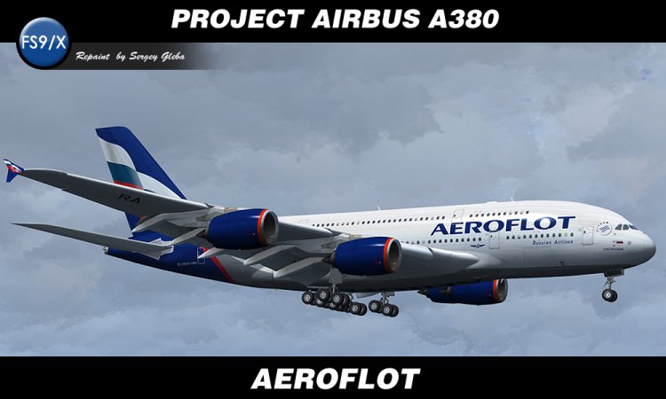Project Airbus A380 - Aeroflot New Colors - FS2004 Aircraft Liveries ...